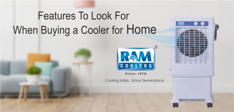 FEATURES TO LOOK FOR WHEN BUYING A COOLER FOR HOME - Ram Coolers