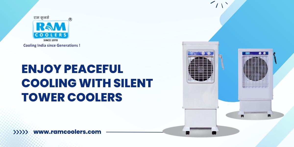 Enjoy Peaceful Cooling with Silent Tower Coolers - Ramcoolers