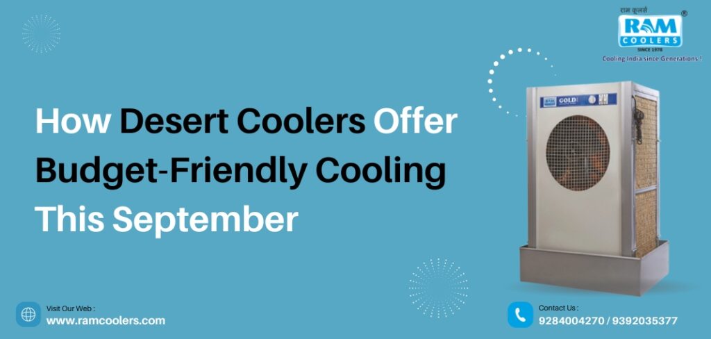 How Desert Coolers Offer Budget-Friendly Cooling